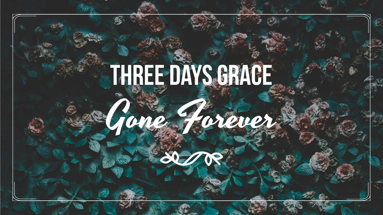 Three Days Grace - Gone Forever (Subtitulado al Español) - YouTube