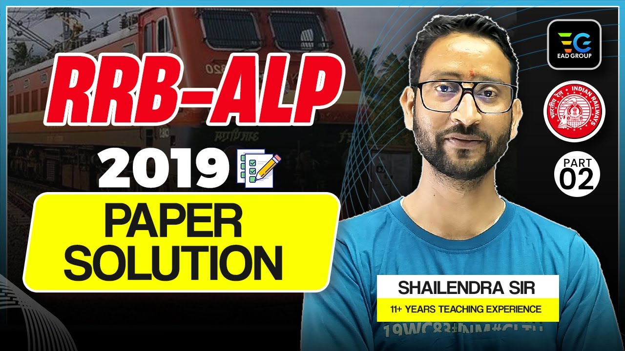 RRB ALP 2019 Paper Solution by Shailendra Sir, RRB-ALP Preparation 2024 ...