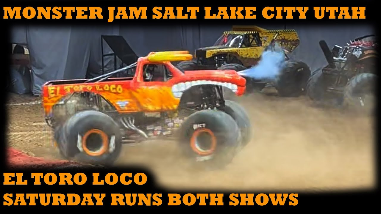 MONSTER JAM SALT LAKE CITY EL TORO LOCO HIGHLIGHTS ALL DAY SATURDAY ...