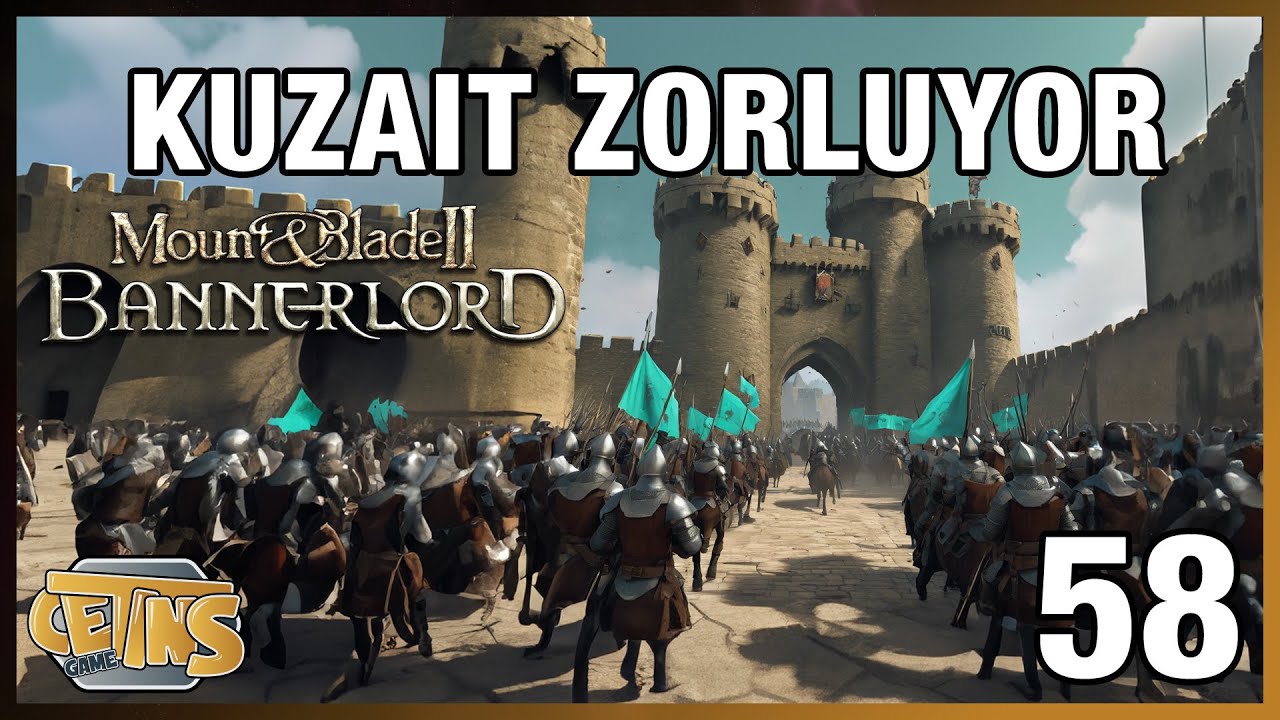 KUZAIT BAYA ZORLUYOR - Mount & Blade II: Bannerlord - Bölüm 58 #mount # ...