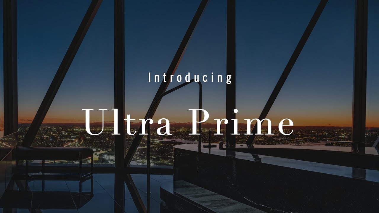 Introducing Ultra Prime—the ultimate curation of the world’s most ...