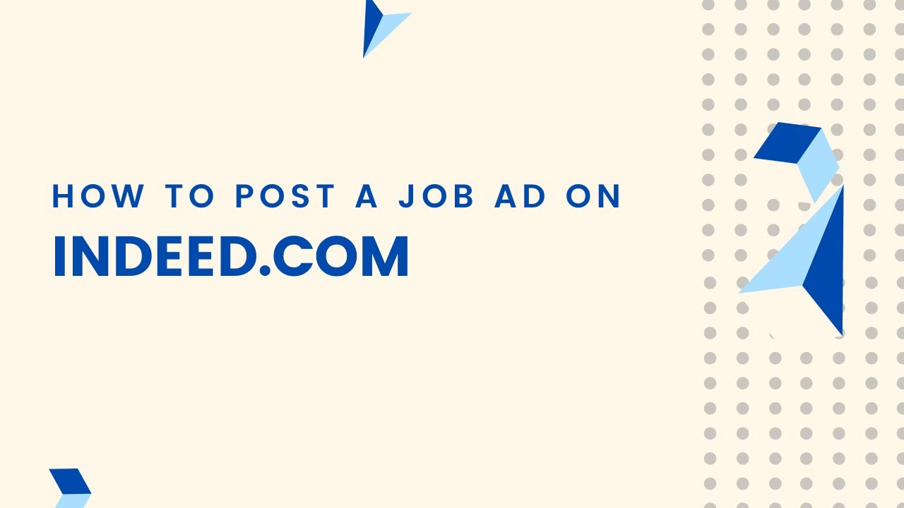 Secrets to Success: Posting Job Ad on Indeed - YouTube