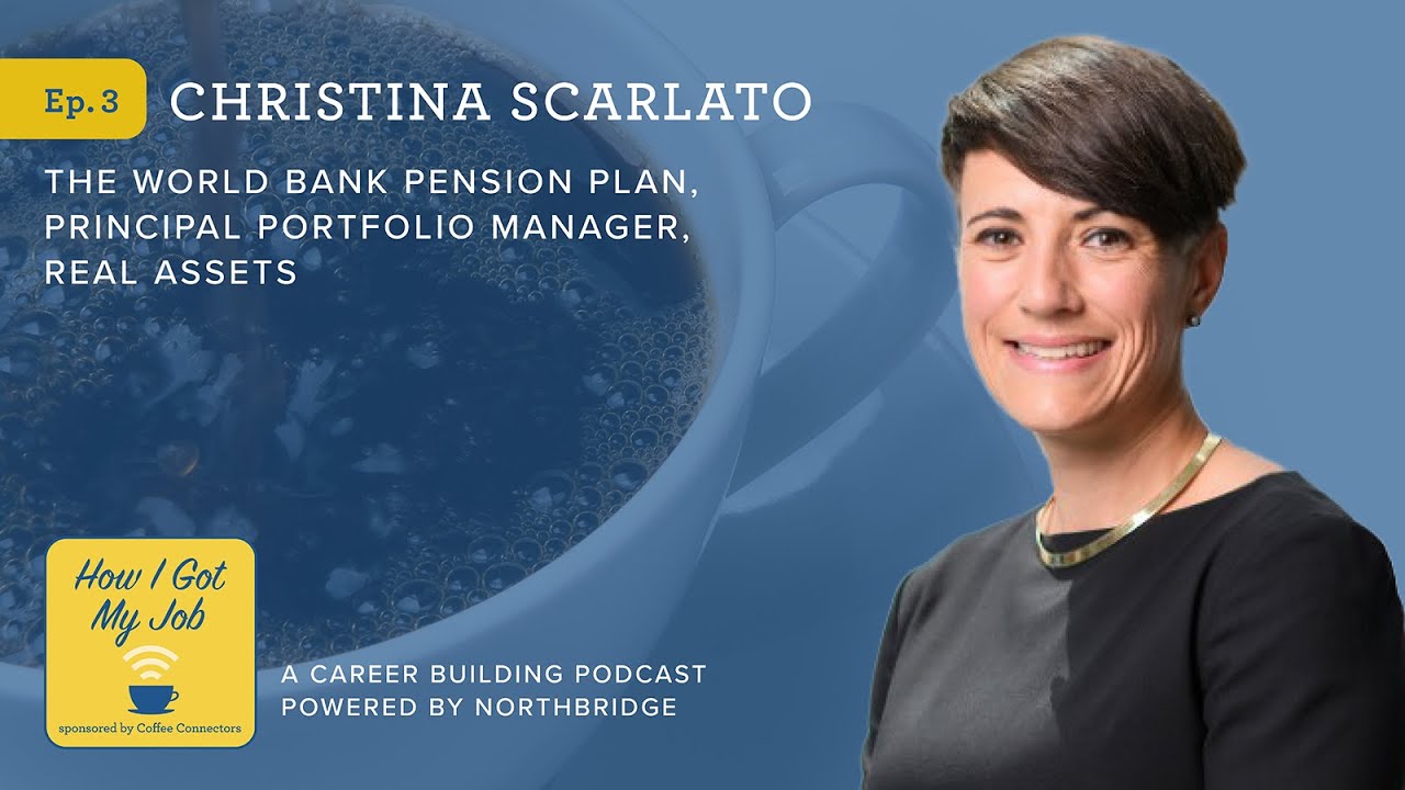 Ep.3 Christina Scarlato – The World Bank Pension Plan - YouTube