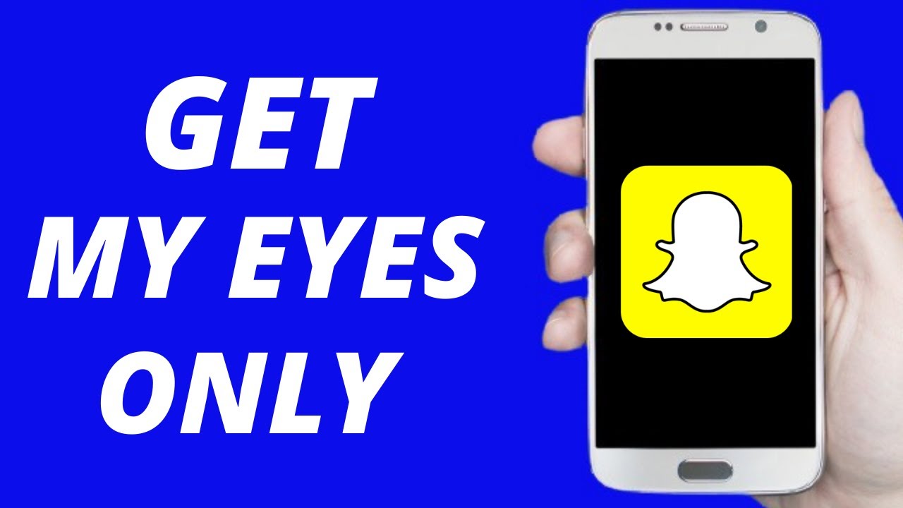 How To Get Snapchat MY EYES ONLY On Android IOS Simple YouTube how-to-get-snapchat-my-eyes-only-on-android-ios-simple-youtube
