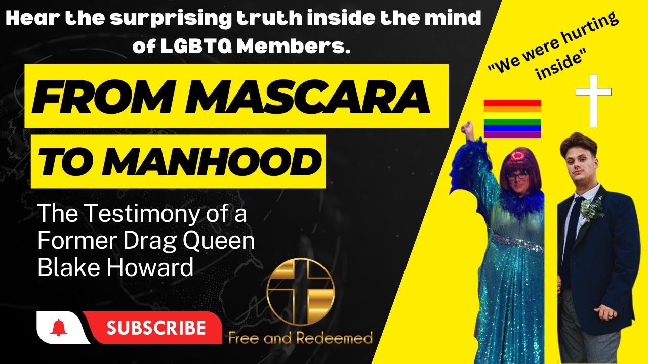 From Mascara to Manhood: Testimony of Blake Howard, a Former Drag Queen ...
