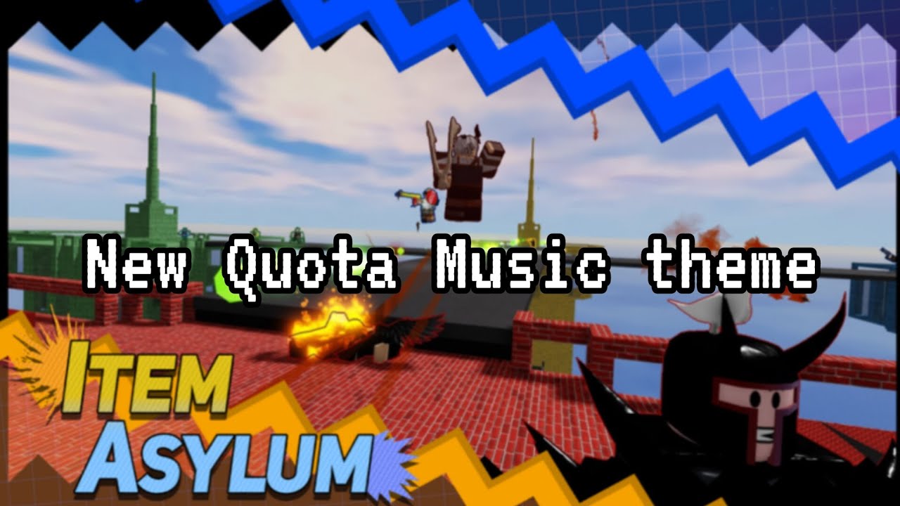 (Item Asylum) New Quota soundtrack - YouTube
