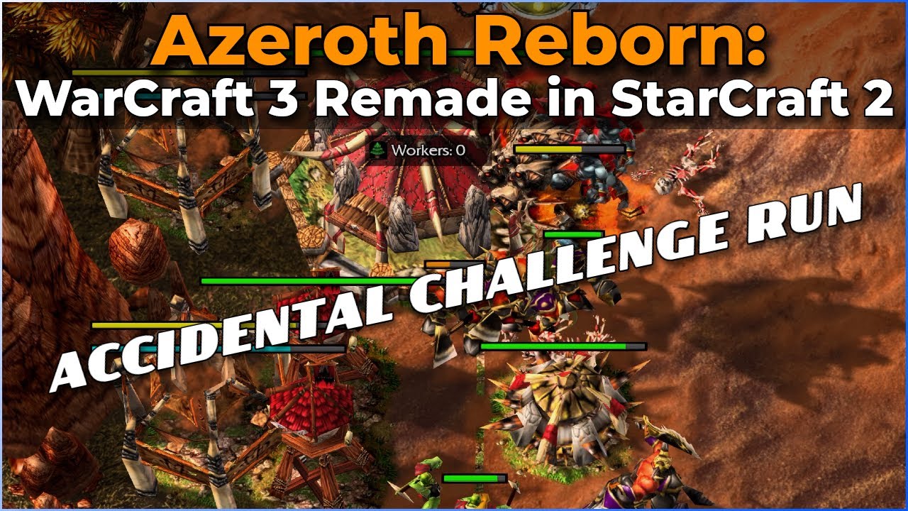 It Became A Challenge Run... - Azeroth Reborn (Wc3 Remade in SC2 ...