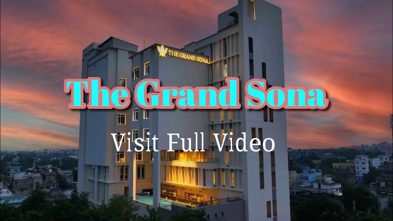 The Grand Sona Hotel Visit Video - YouTube
