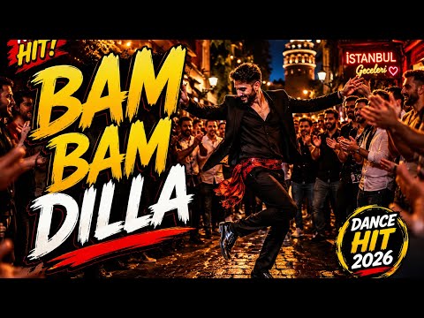 BAM BAM DILLA | Turkish Dance Song 2026 💃 Merengue Remix
