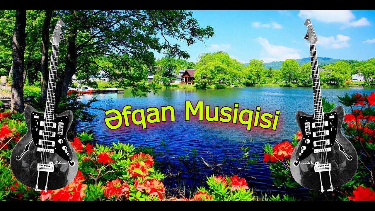 Super Əfqan Musiqisi / Gitara Yeni ifa \ Dinlemeye Deyer - YouTube