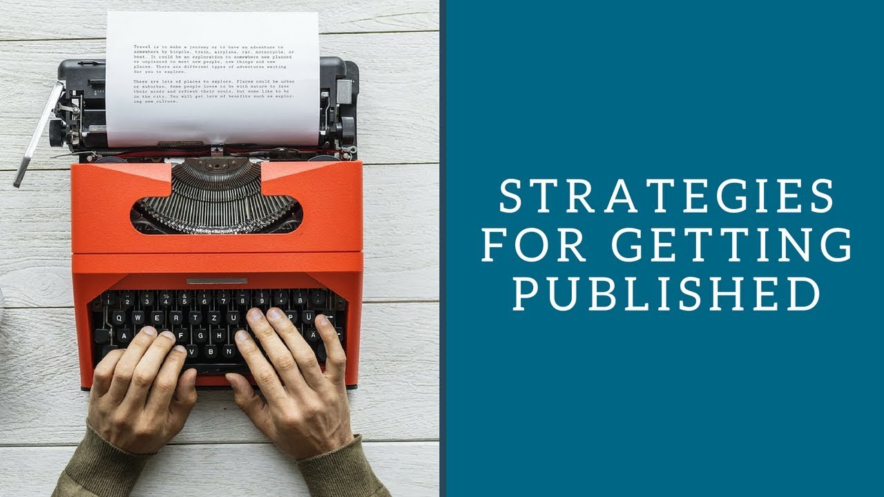 Strategies for Getting Published - YouTube