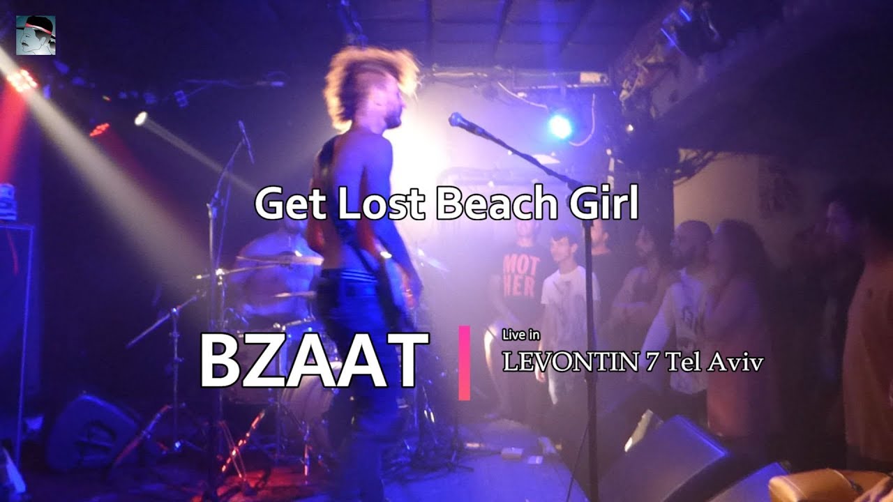 BZAAT - Get Lost Beach Girl. Levontin 7. 05.09.2019 - YouTube