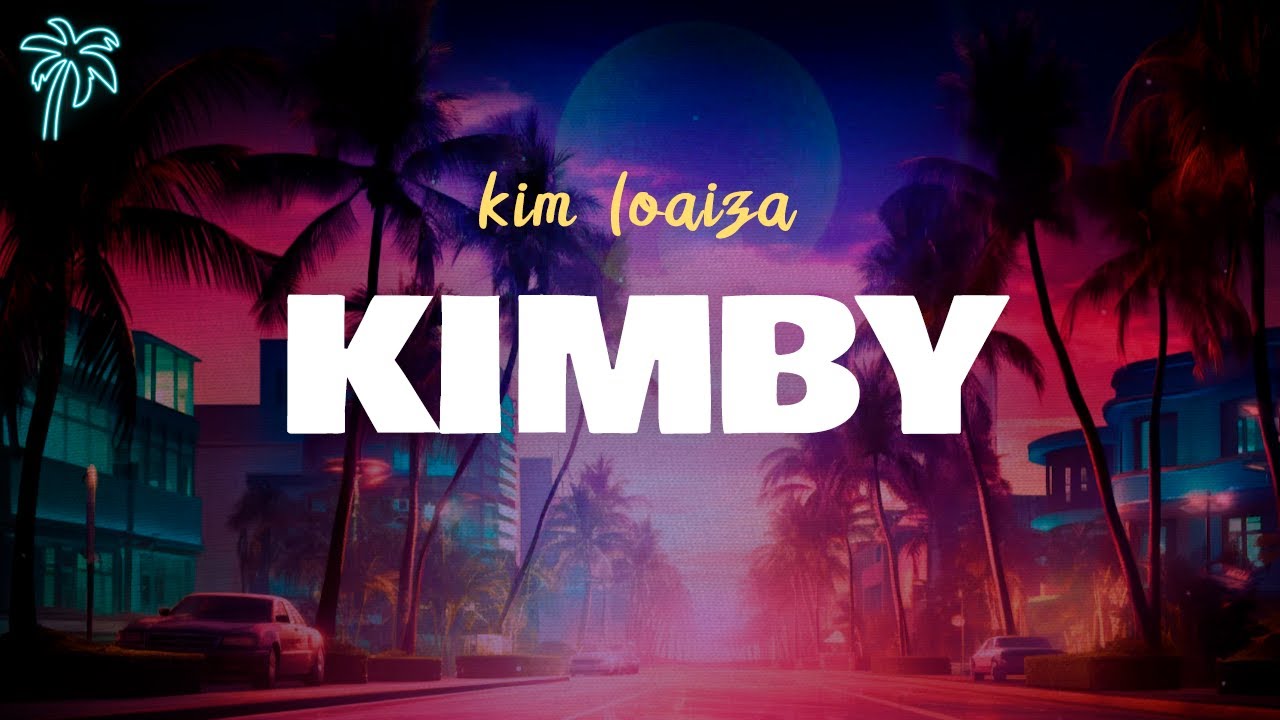 kim loaiza - KIMBY (letra) - YouTube