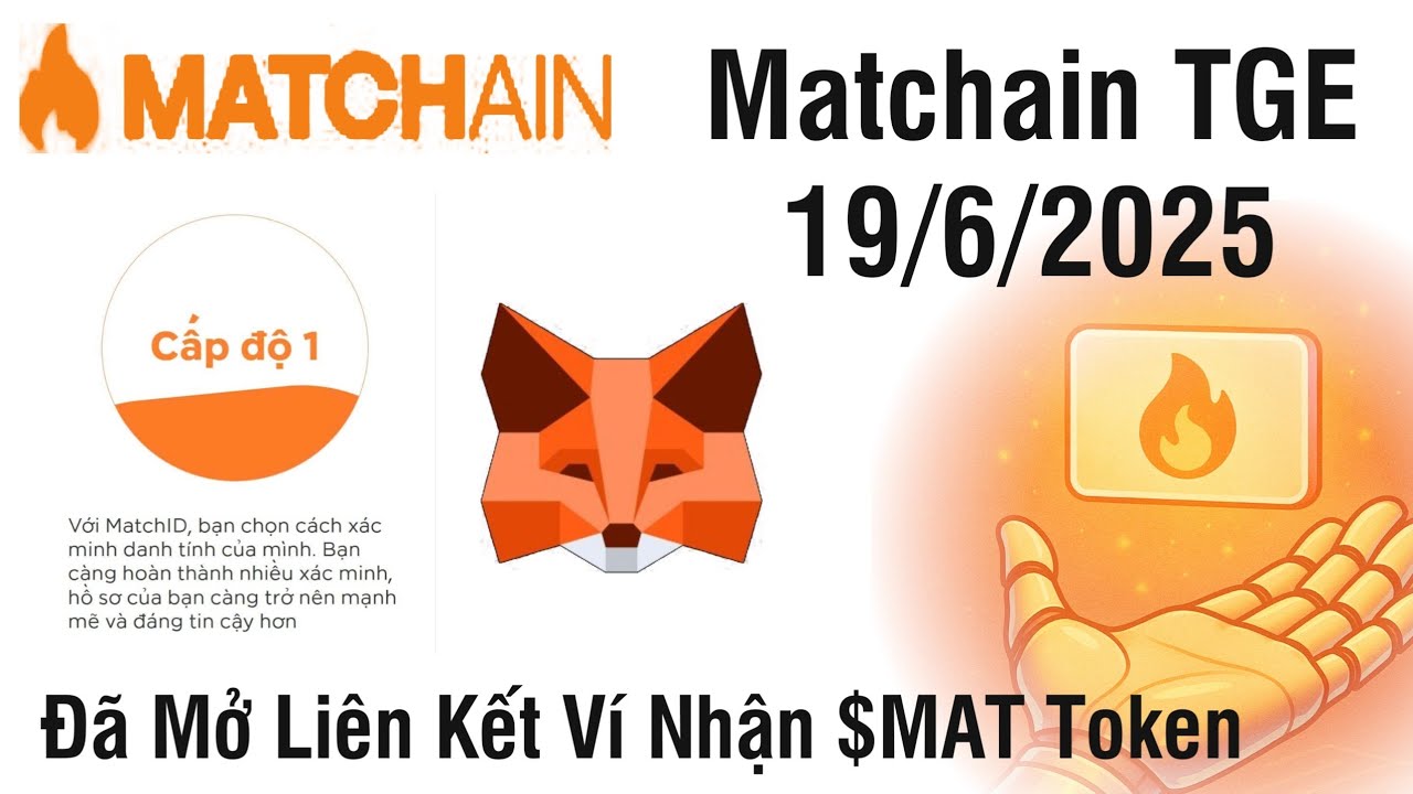 Matchain TGE 19/6/2025, Đã Mở Liên Kết Ví Nhận $MAT Token - YouTube
