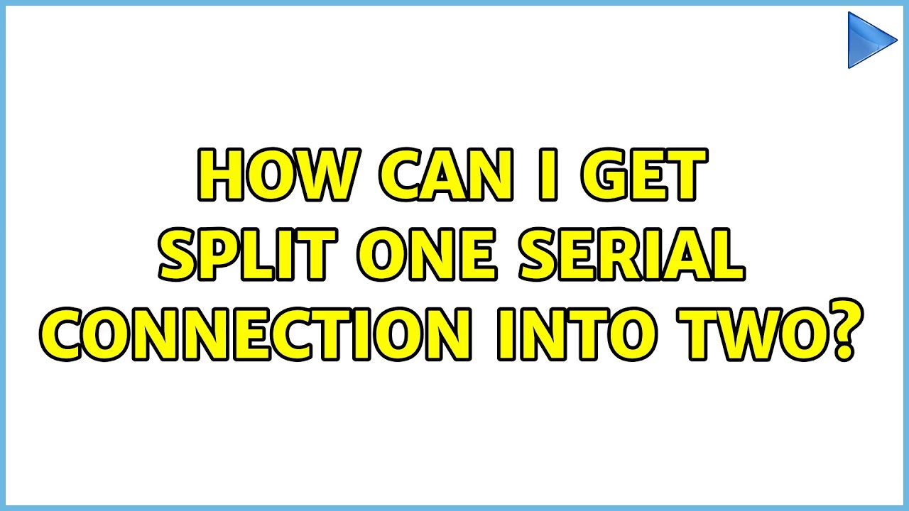 How can I get split one serial connection into two? - YouTube