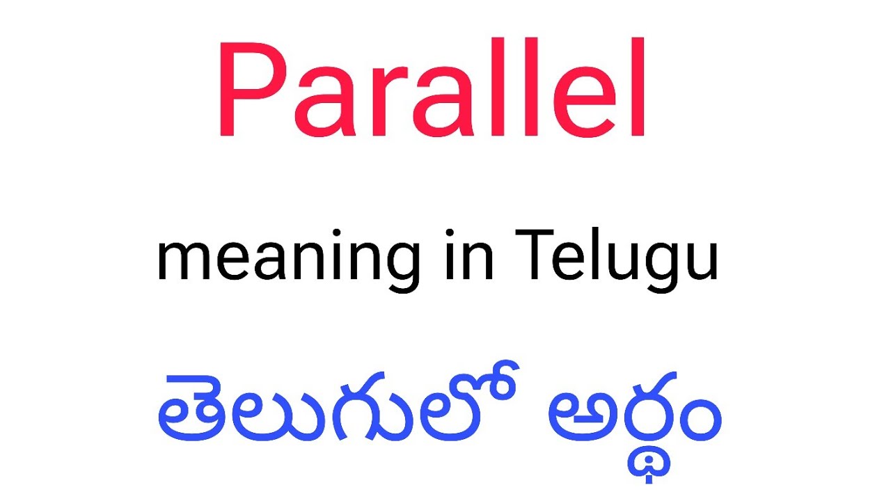 Parallel meaning in Telugu || Parallel తెలుగులో అర్థం || Parallel ...