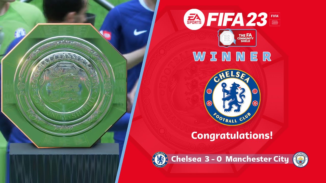 FIFA 23 Chelsea vs Manchester City | FA Community Shield | FIFA 23 ...