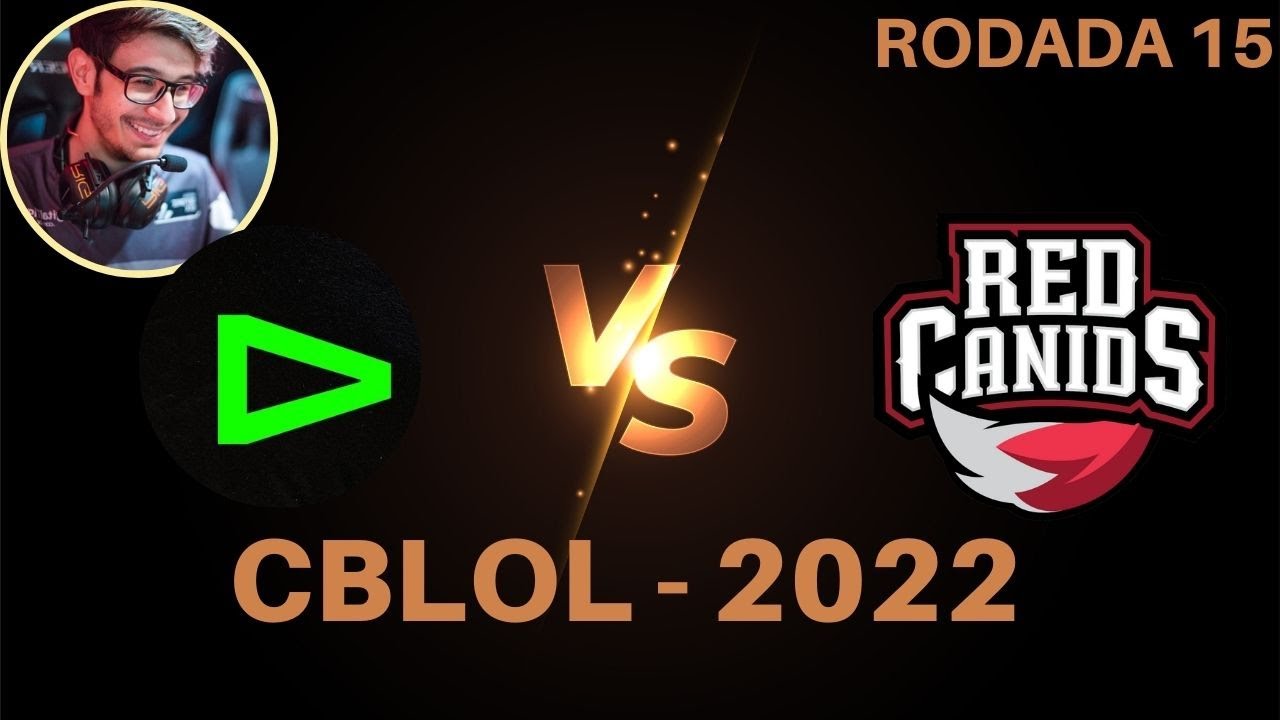 RED VS LOUD - REVOLTA, DISAVE E THEUSMA RODADA 15 CBLOL 2022 2º ETAPA ...