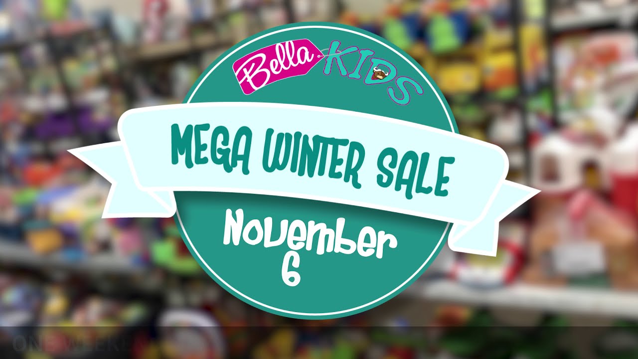 BELLA KIDS MEGA WINTER SALE! NOV 6-8! - YouTube