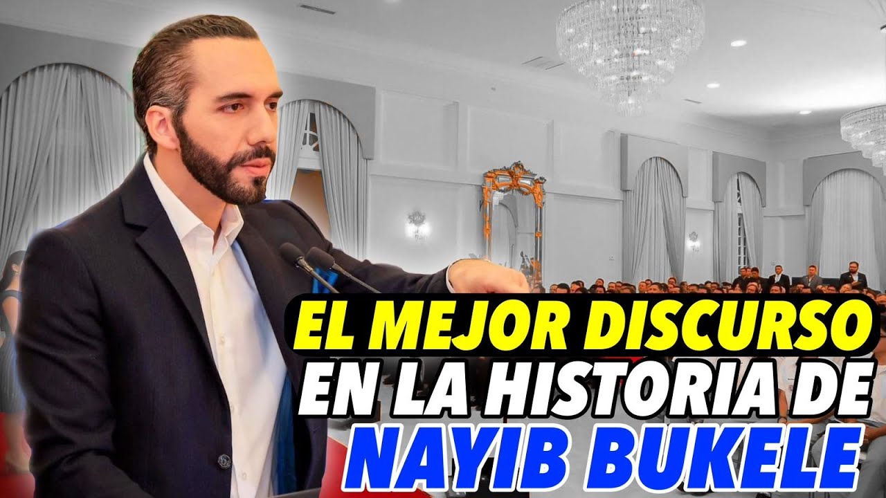 El mejor discurso de toda LA HISTORIA DE NAYIB BUKELE, Te va a erizar ...