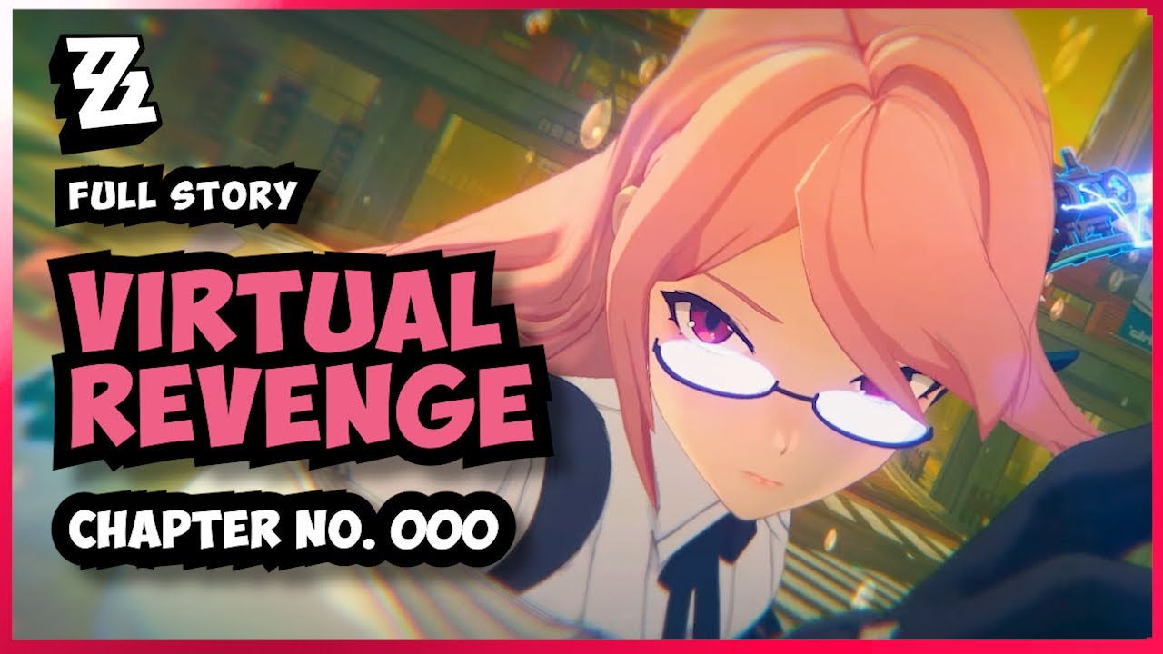 [C000] Special Episode: Virtual Revenge | 1.3 Zenless Zone Zero ZZZ ...