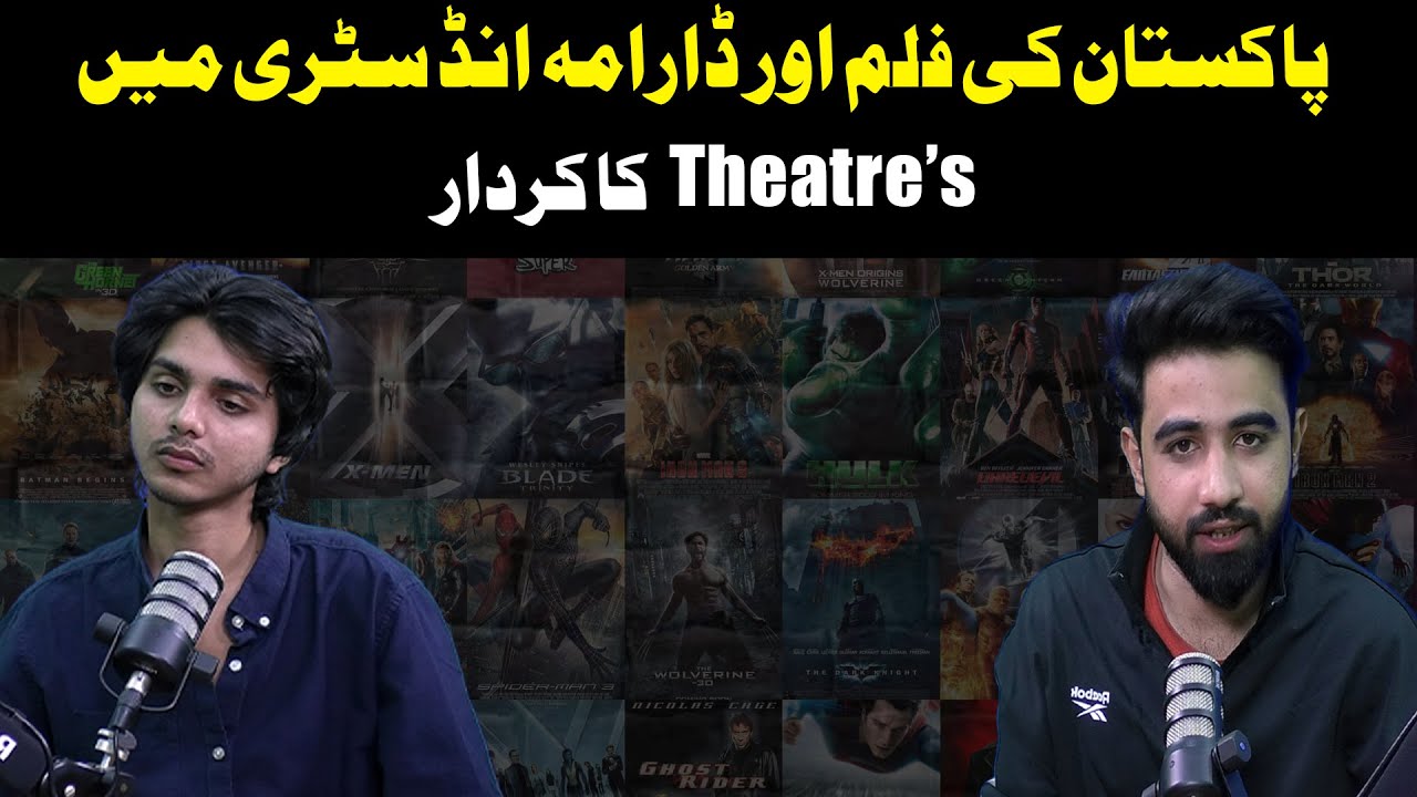 Theatre's role in Pakistan's film and drama industry | Zaviah Digital ...