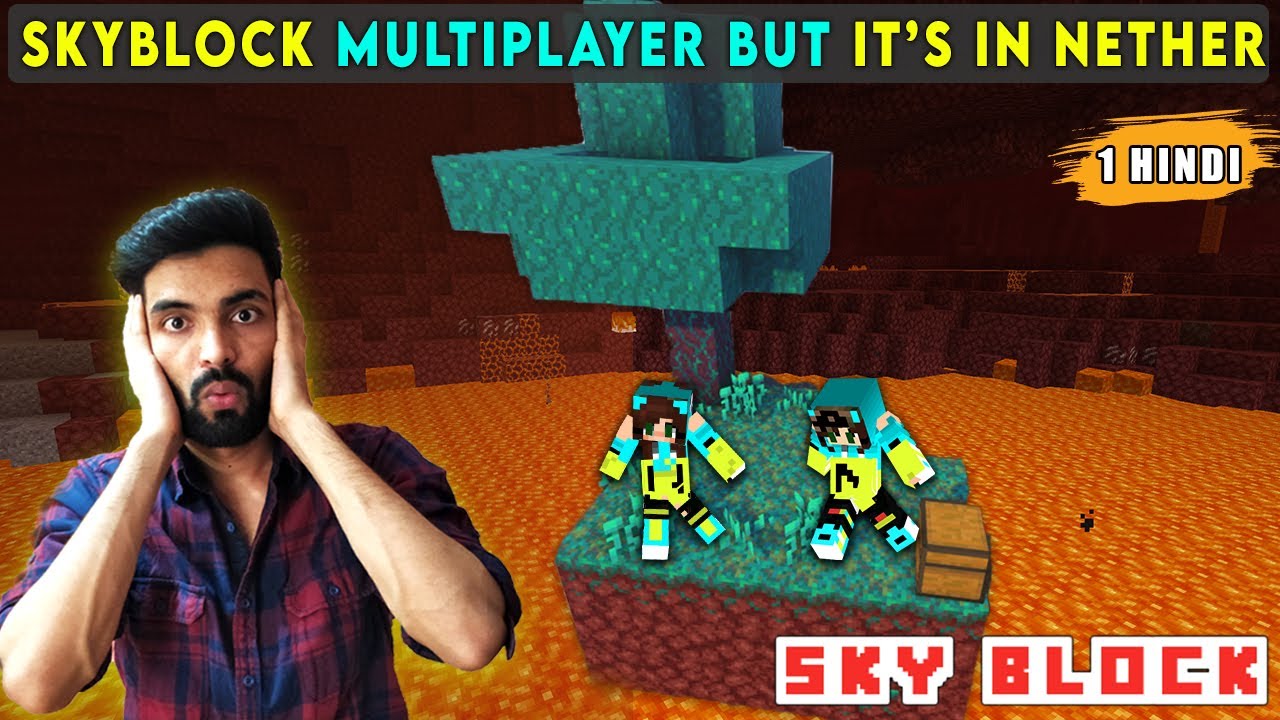 SKYBLOCK BUT IT'S IN NETHER - MINECRAFT MULTIPLAYER SURVIVAL GAMEPLAY ...