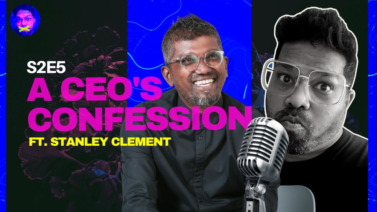 S2E5: A CEO's Confession - Ft. Stanley Clement #podcast #ceolife # ...