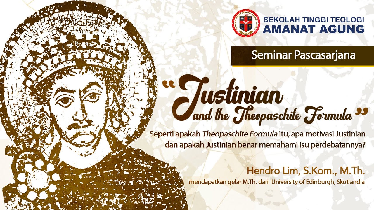 "Justinian and the Theopaschite Formula" - Hendro Lim, S.Kom., M.Th ...