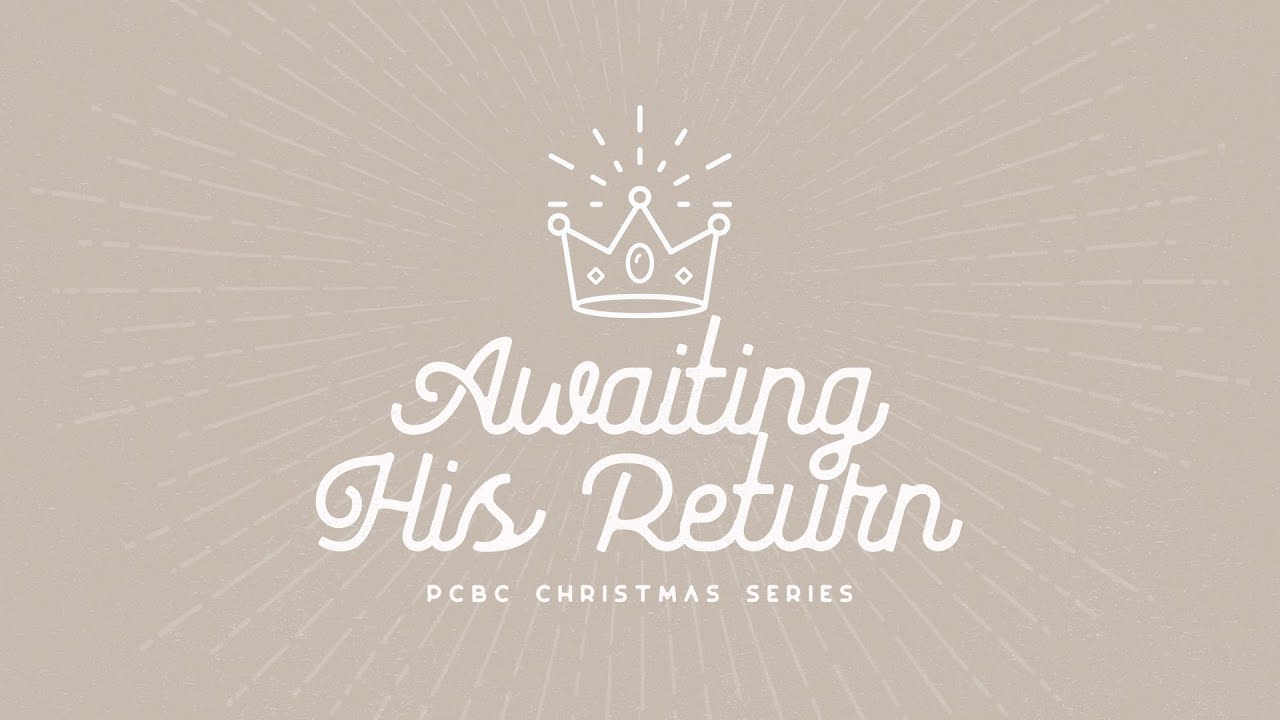 Awaiting Advent: Awaiting His Return // Dr. Jeff Warren - YouTube