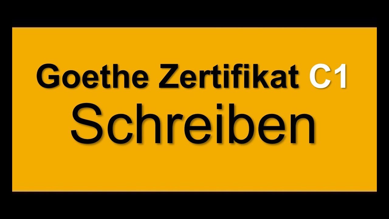 Goethe Zertifikat C1 Schreiben | Goethe Certificate C1 Writing - YouTube