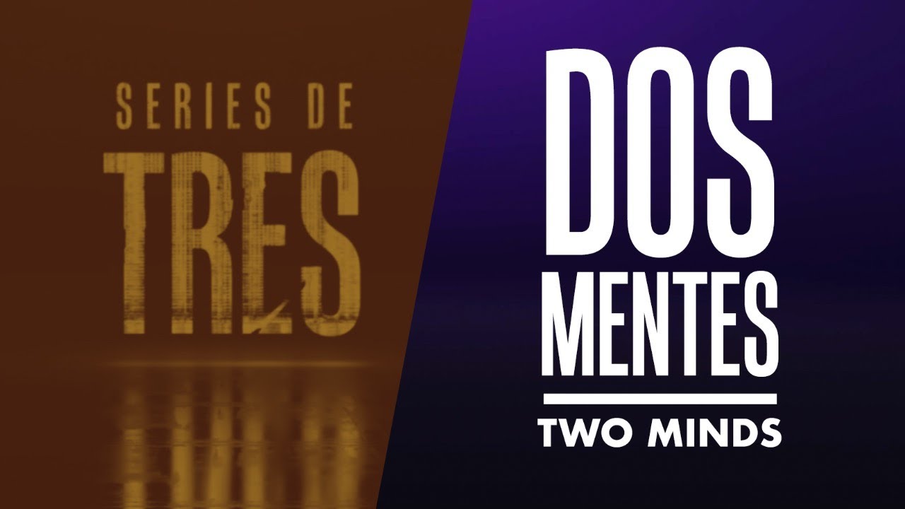Dos Mentes - YouTube