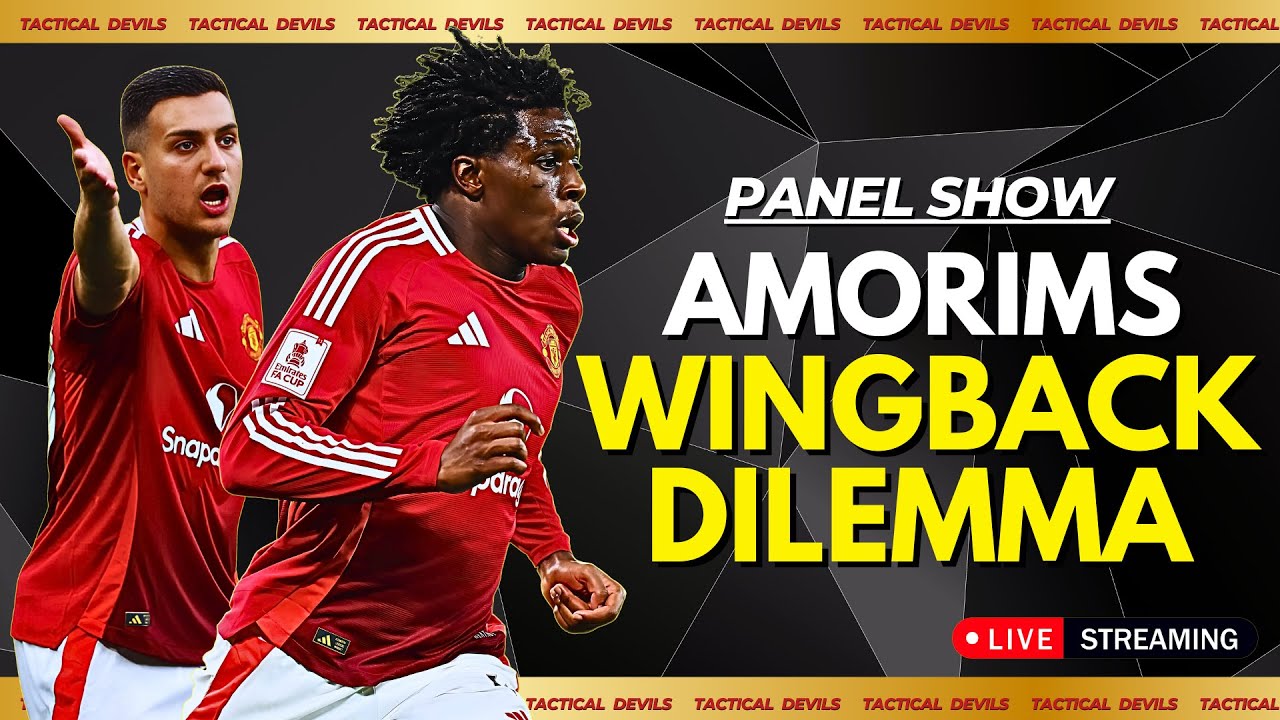 Amorim’s Wingback Crisis – A Tactical Nightmare? - YouTube