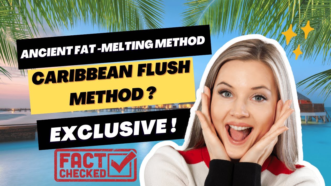 What Is Caribbean Flush? | How Caribbean Flush Technique Helps To Lose ...