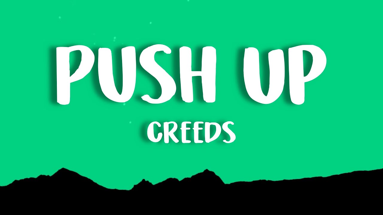 Creeds - Push Up (Lyrics) | Tiktok - YouTube