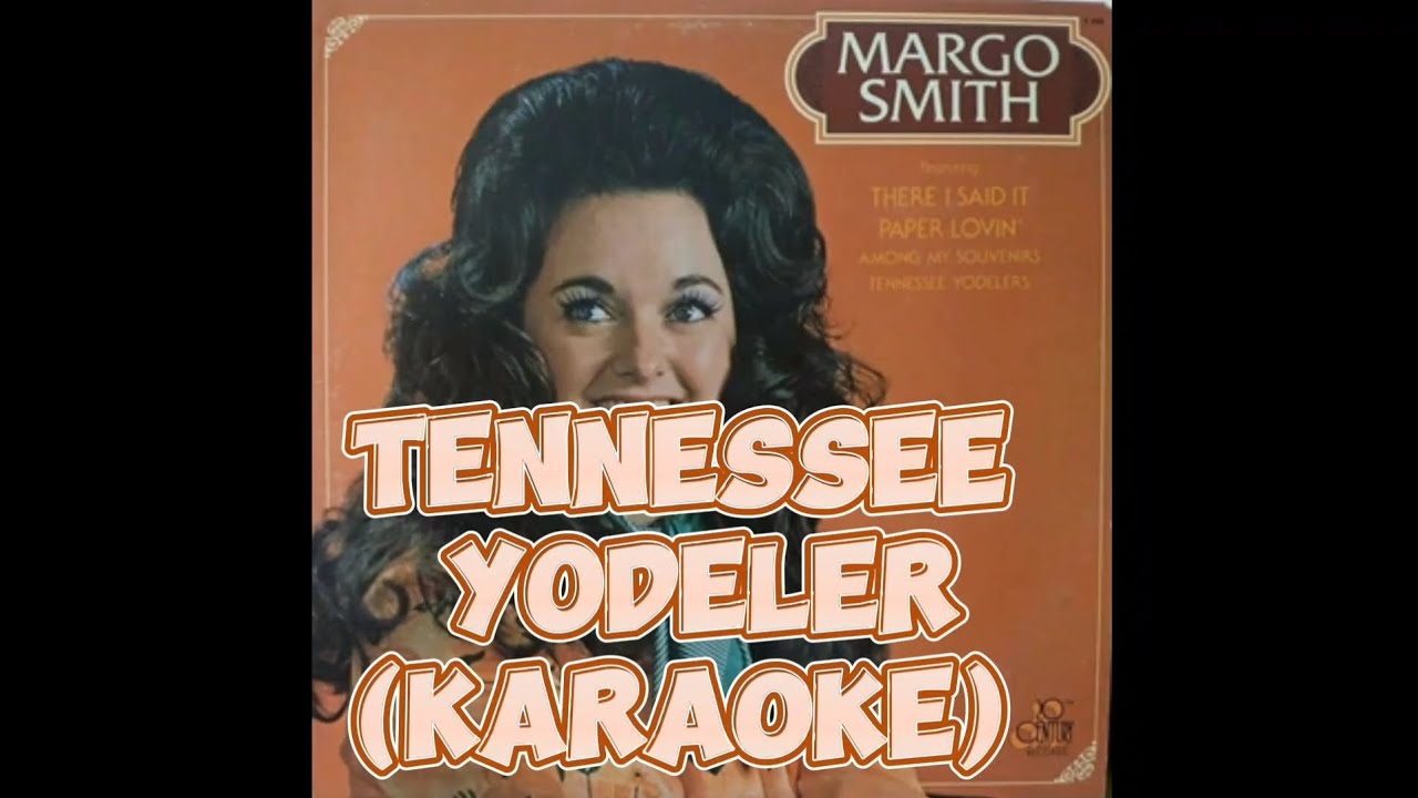 Margo Smith - Tennessee Yodeler _ [Karaoke + Beat] - YouTube