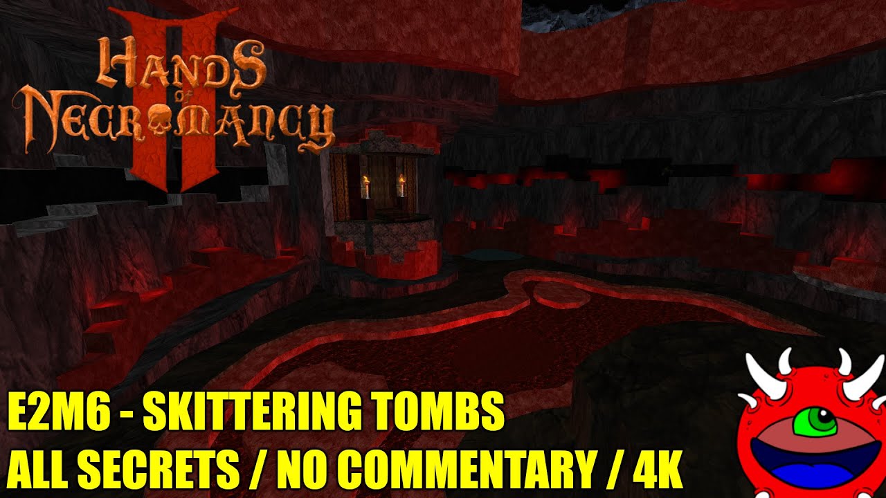 Hands of Necromancy 2 - E2M6 Skittering Tombs - All Secrets No ...