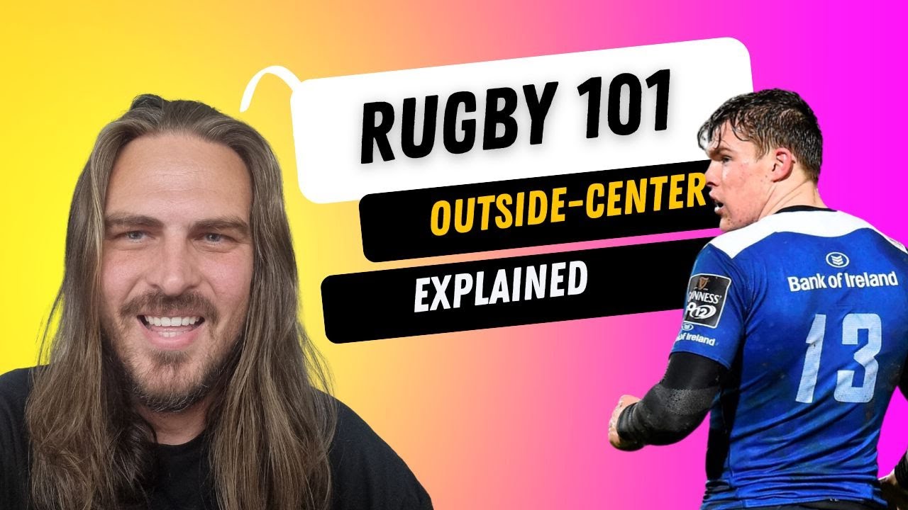 Rugby 101: Rugby positions explained - Outside centre 13 - YouTube