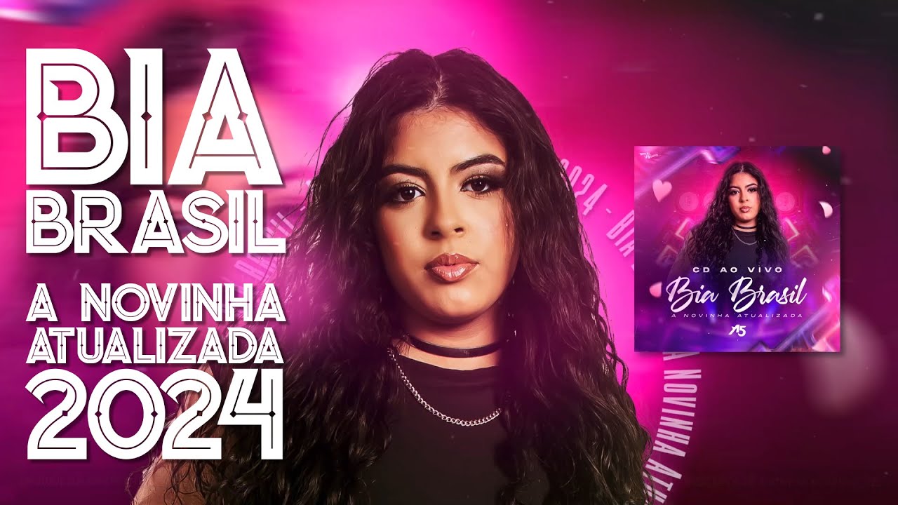 BIA BRASIL - A NOVINHA ATUALIZADA 2024 - YouTube