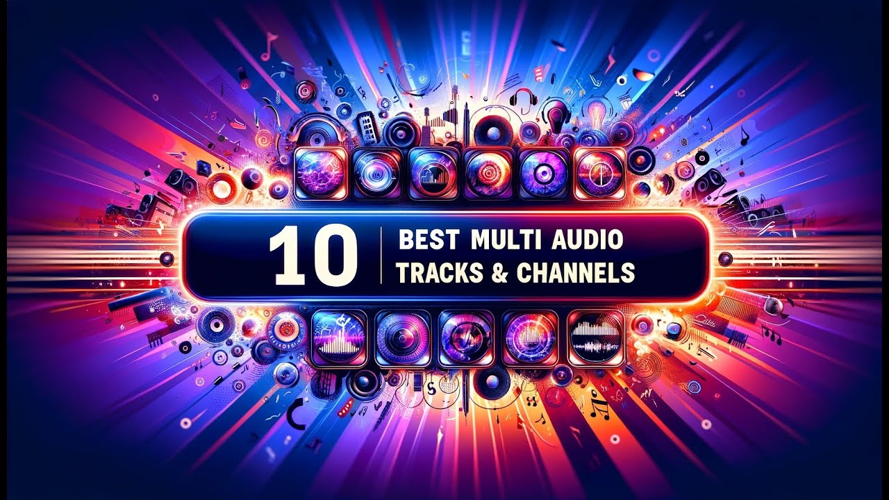 10 Best Multi Audio Tracks & Channels in 2024 - YouTube