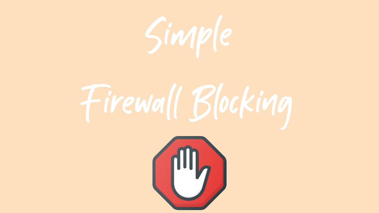 simple blocking (Firewall) - YouTube