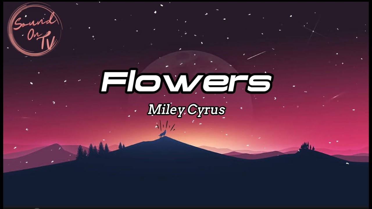 Flowers - Miley Cyrus (Lyrics) | I can buy myself flowers - YouTube