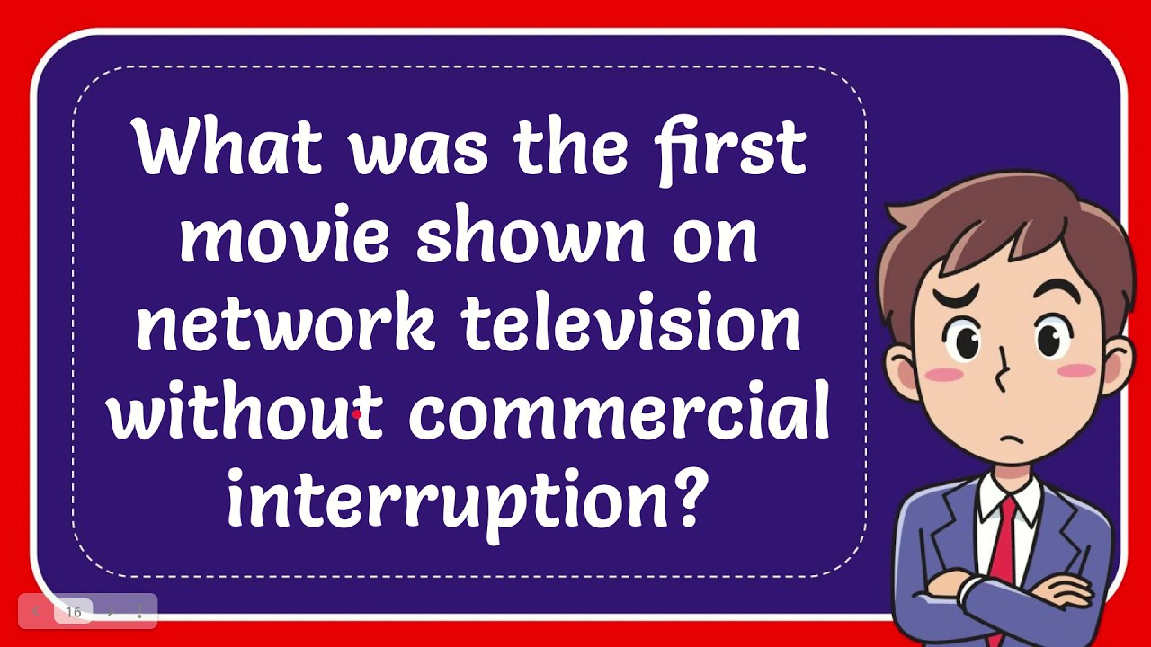 What was the first movie shown on network television without commercial ...