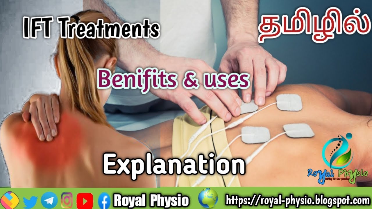 IFT Physiotherapy Treatments uses tamil | IFT Treatments ...