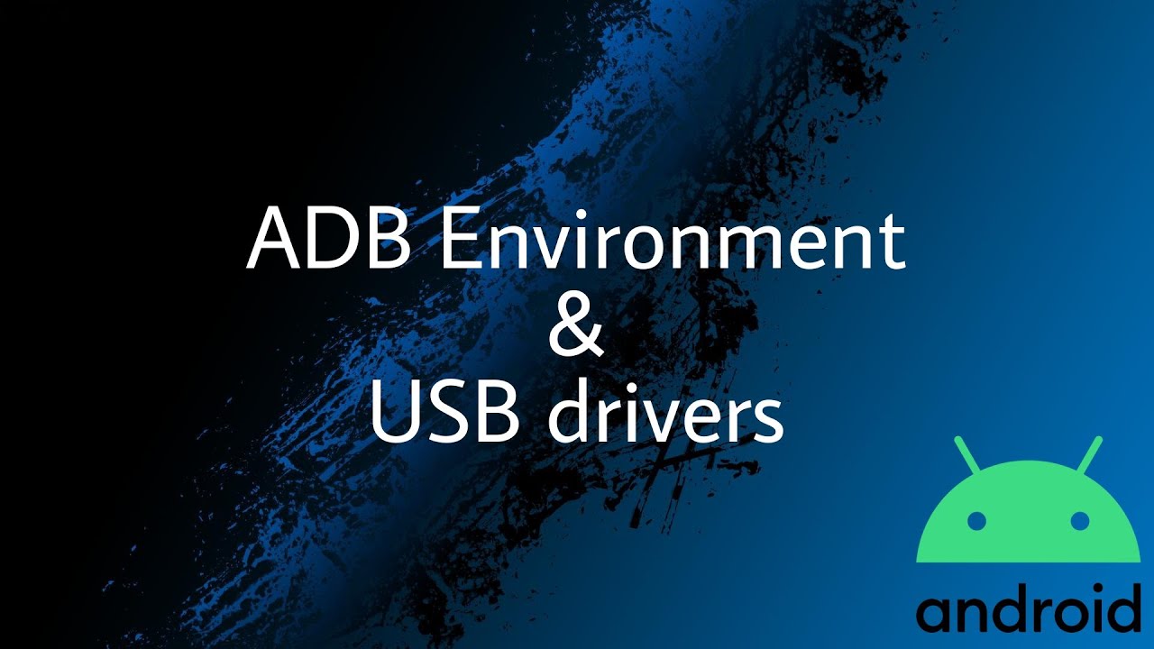 #1.Setting ADB Environment & USB Drivers|Android devices|Nokia Devices ...