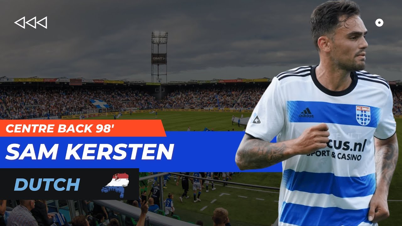 Sam Kersten: The Towering Dutch Defender - YouTube
