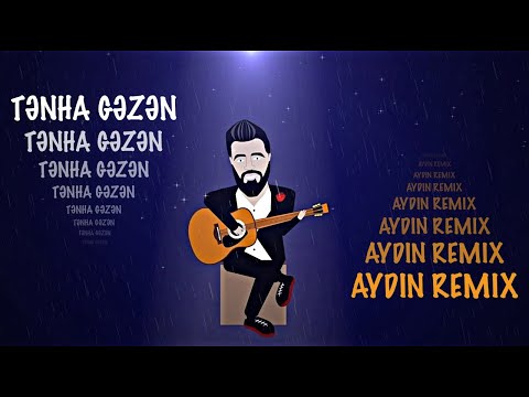 Chingiz Mustafayev  - Tenha Gezen [AYDIN REMIX] (Official Visualizer)