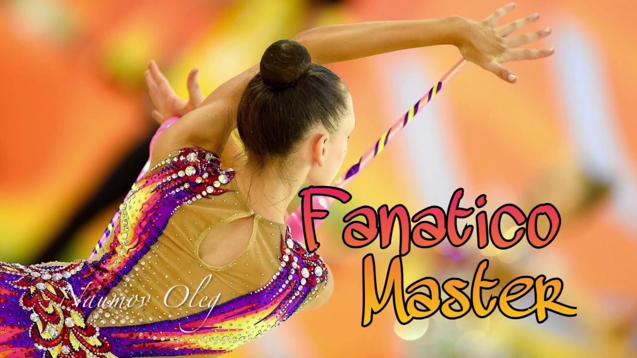 #11 | Fanatico master | Music for rhythmic gymnastics - YouTube
