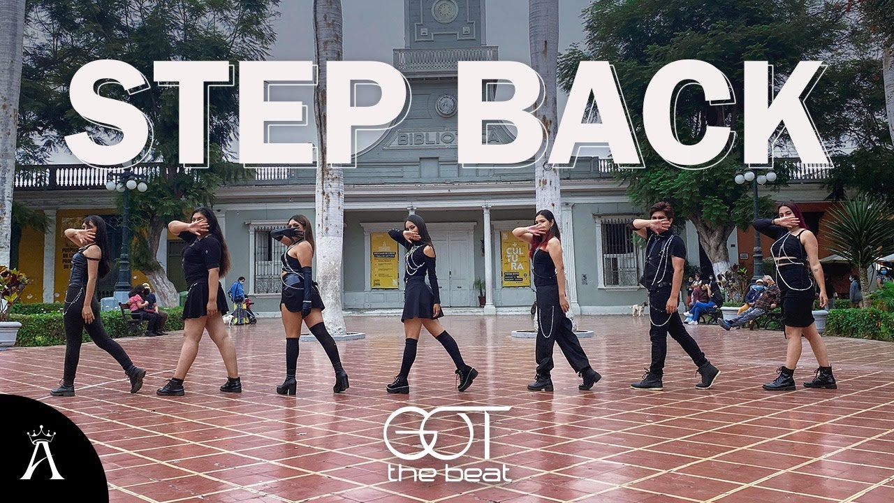 [KPOP IN PUBLIC CHALLENGE PERU] GOT the beat 'Step Back' DANCE COVER by ...