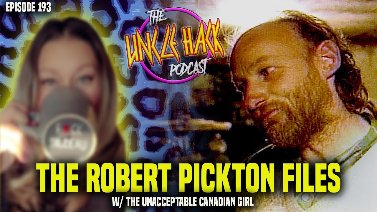 Unacceptable Canadian Gives Deep Dive Into Robert Pickton Case ...